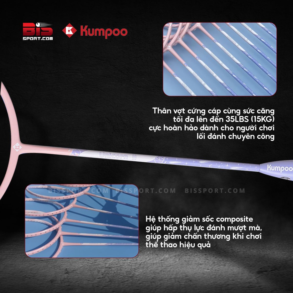 Vợt cầu lông Kumpoo Unicorn 2 Chính Hãng - Căng 13kg , Hồng Cực Đẹp, Đánh Cực Ngon, Đầm, Chắc